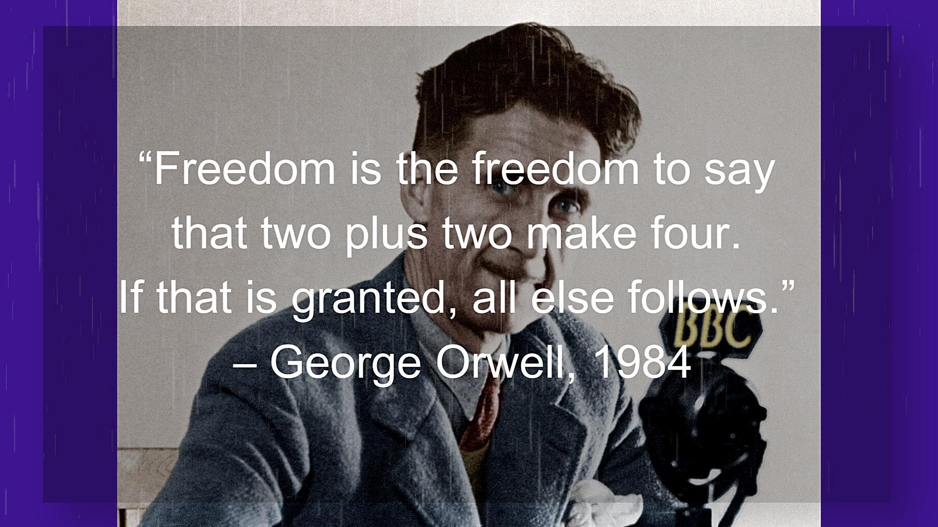 The Death of Truth: Orwell’s Warning About the State’s Monopoly on ...